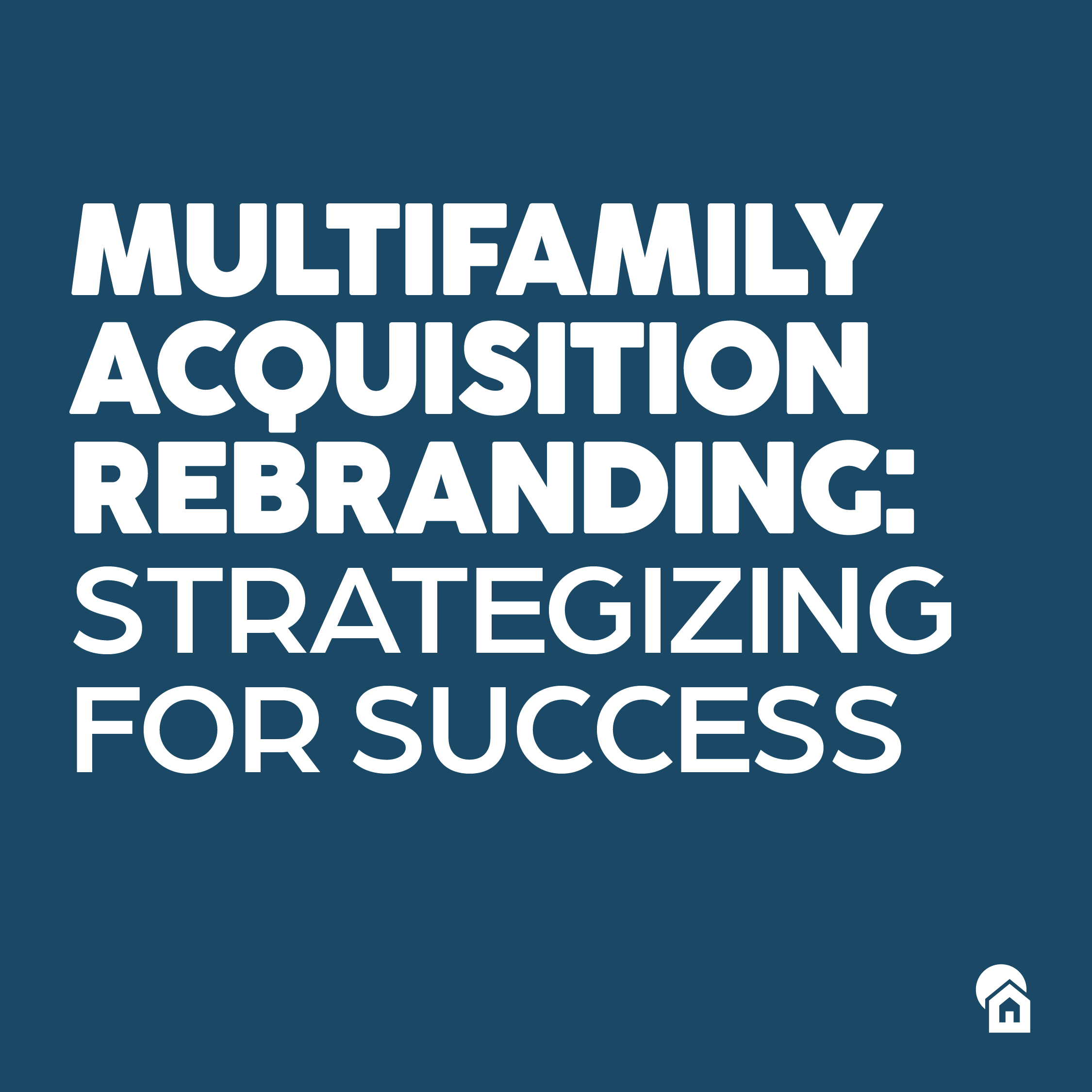 Multifamily Acquisition Rebranding - Zipcode Creative